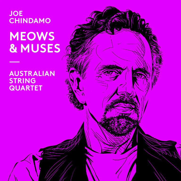 Joe Chindamo: Meows & Muses - ASQ - Australian String Quartet